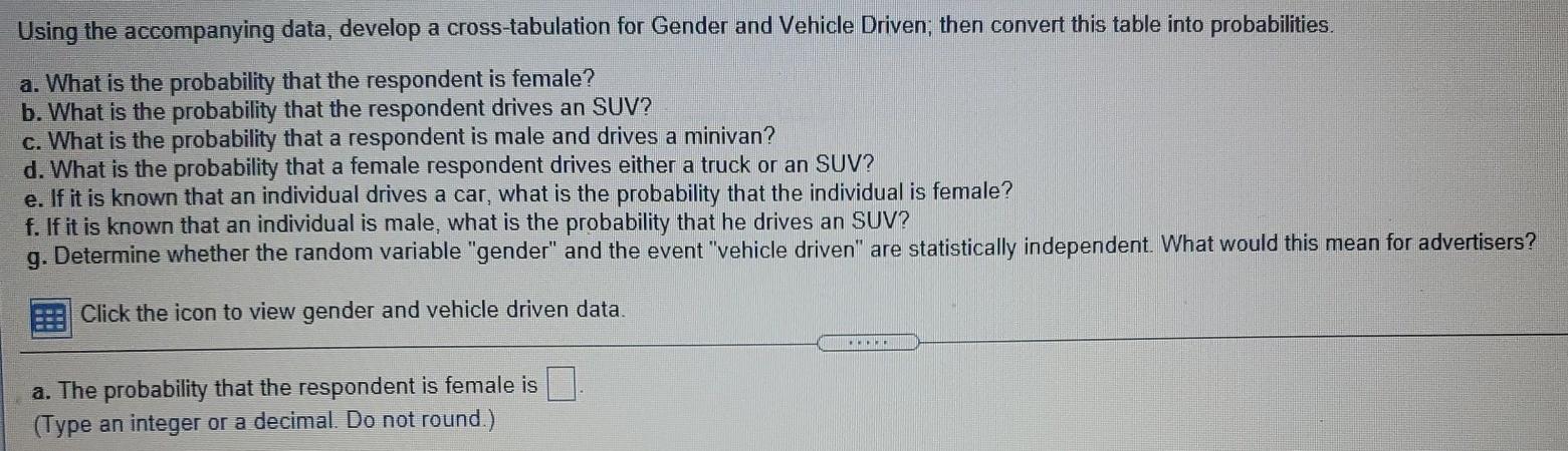Solved Gender and Vehicle Driven Data Vehicle Driven Truck | Chegg.com