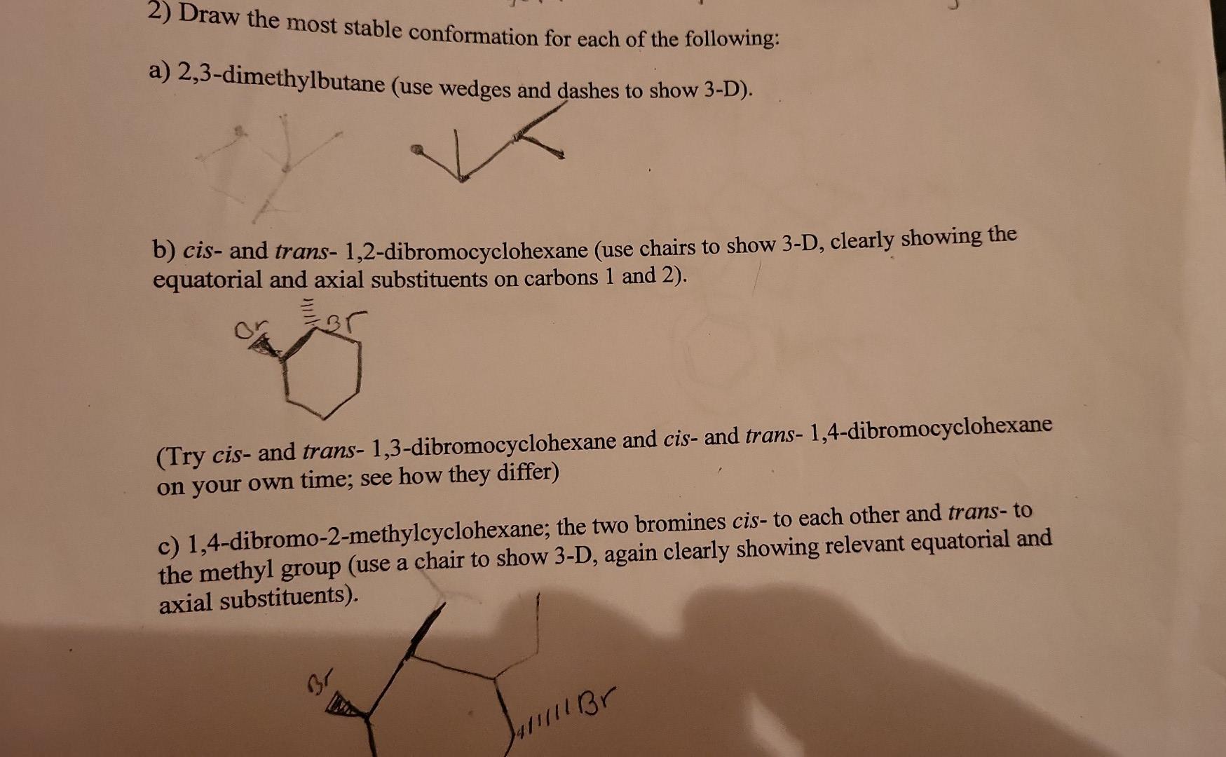 Solved 2) Draw the most stable conformation for each of the | Chegg.com