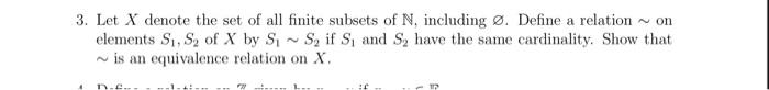 Solved 3. Let X denote the set of all finite subsets of N, | Chegg.com