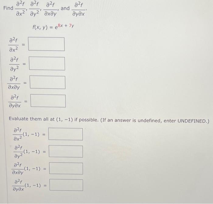 Solved Find ∂x2∂2f,∂y2∂2f,∂x∂y∂2f, and | Chegg.com