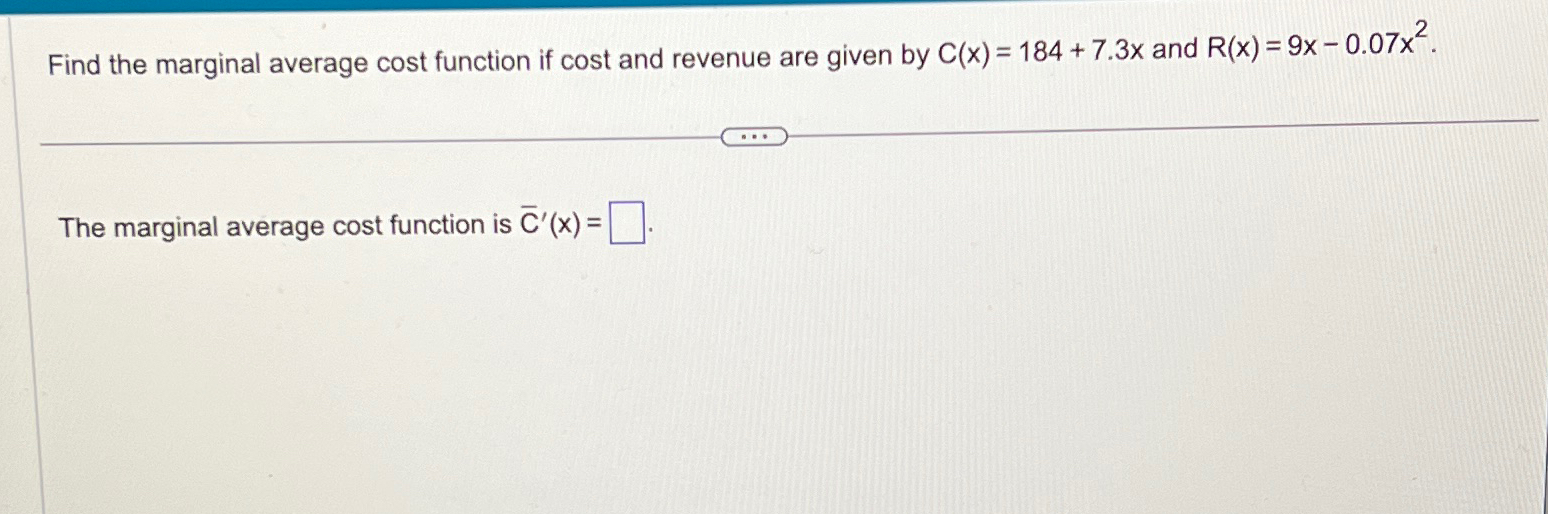 Solved Find the marginal average cost function if cost and | Chegg.com