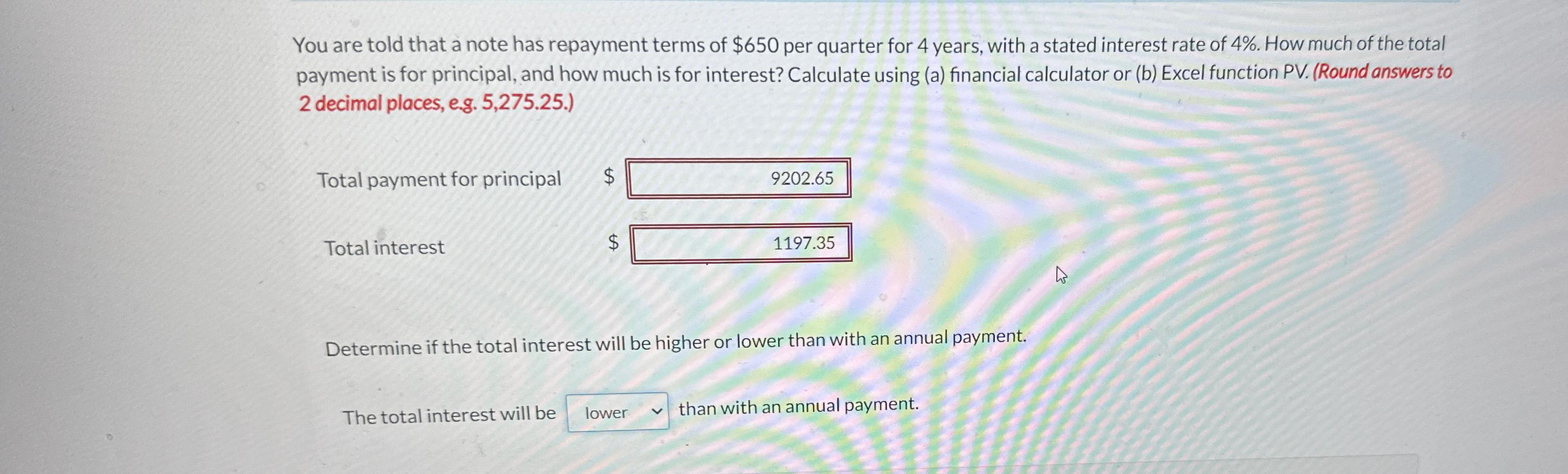 Solved You are told that a note has repayment terms of $650 | Chegg.com