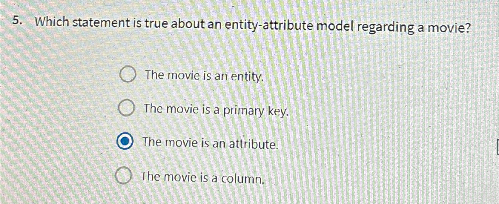 Solved Which statement is true about an entity-attribute | Chegg.com