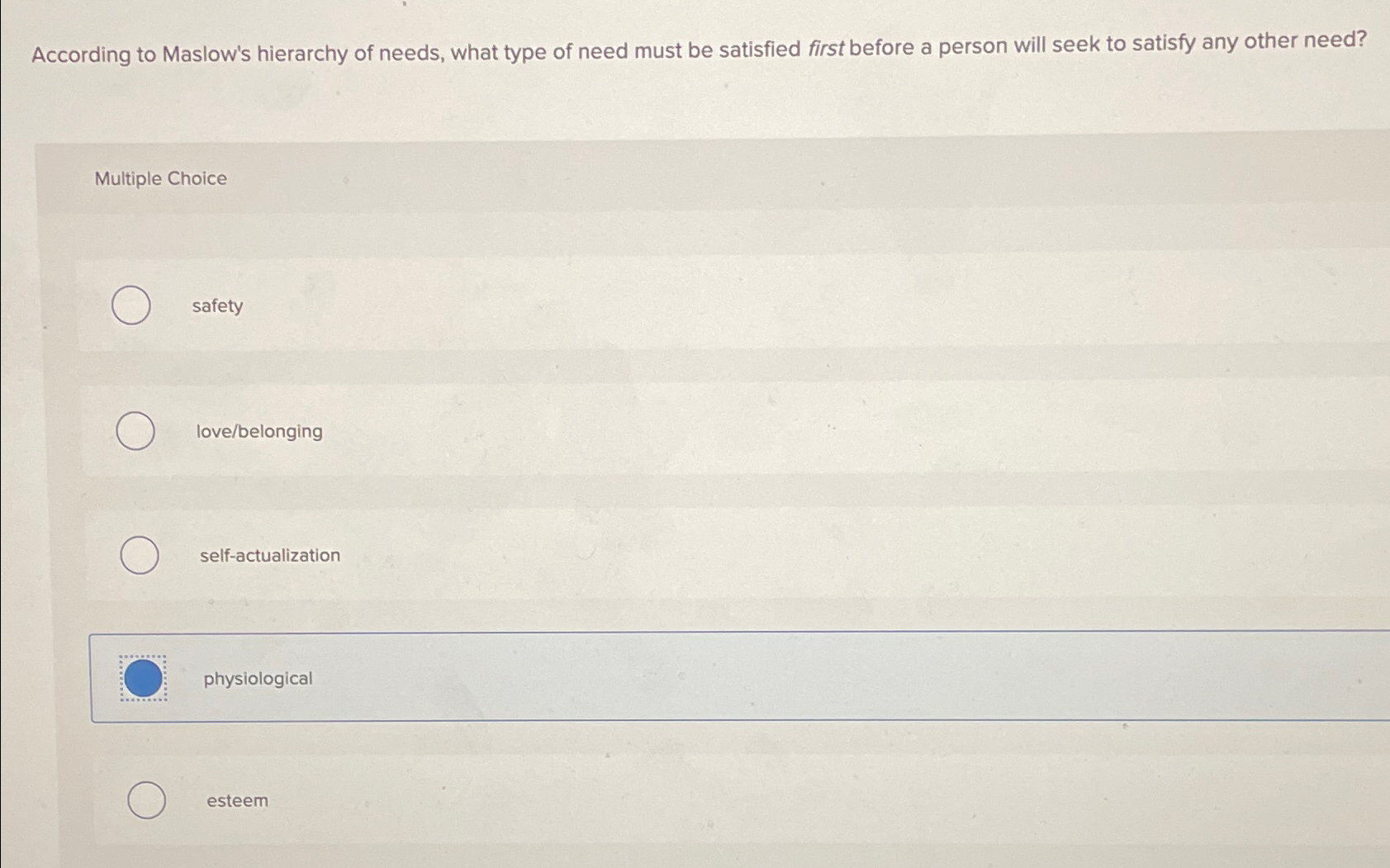Solved According to Maslow's hierarchy of needs, what type | Chegg.com