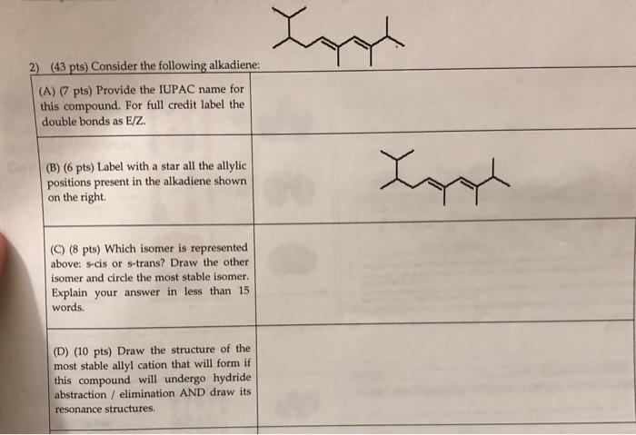 Solved 2) (43 pts) Consider the following alkadiene: (A) (7 | Chegg.com