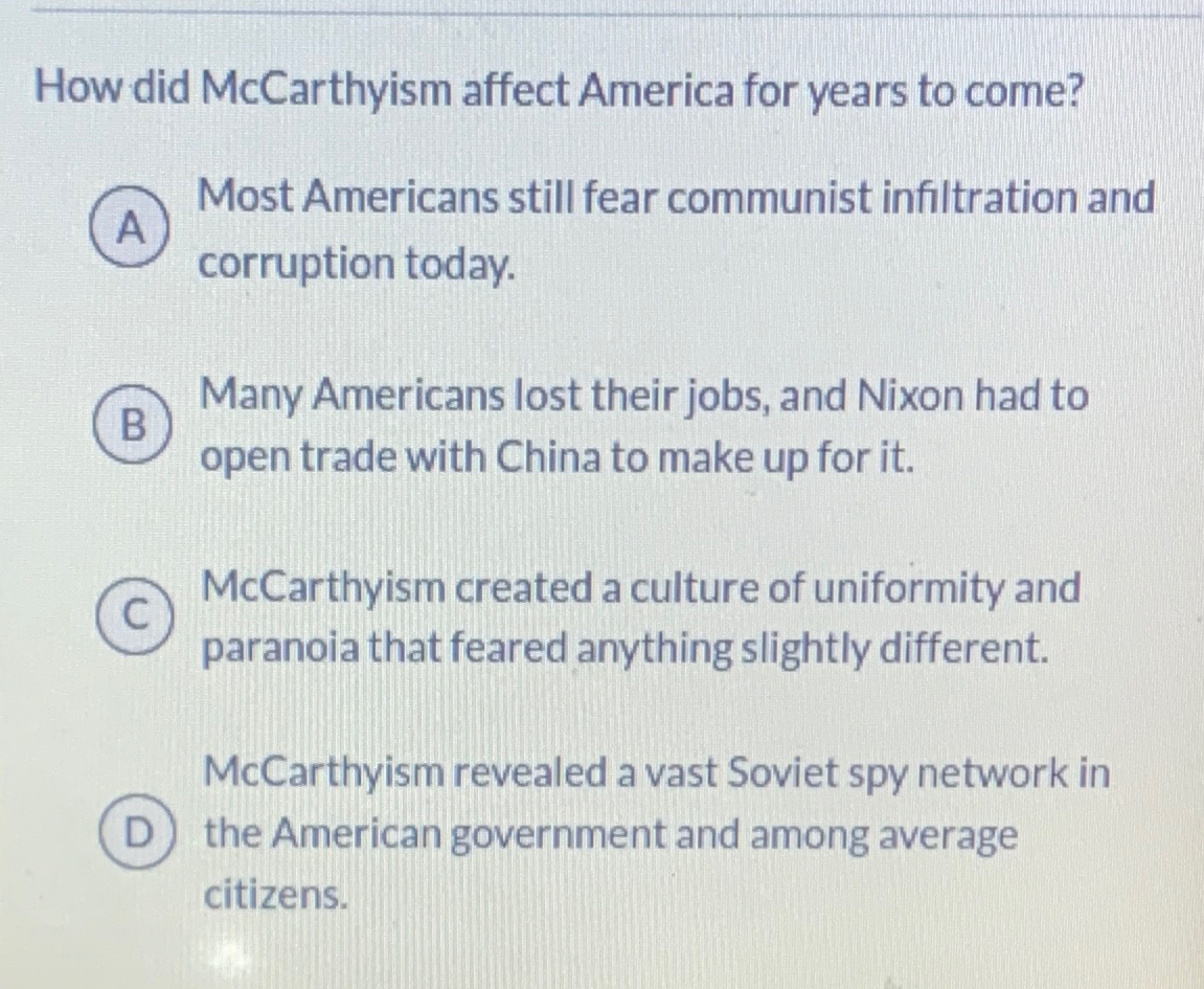 Solved How did McCarthyism affect America for years to | Chegg.com