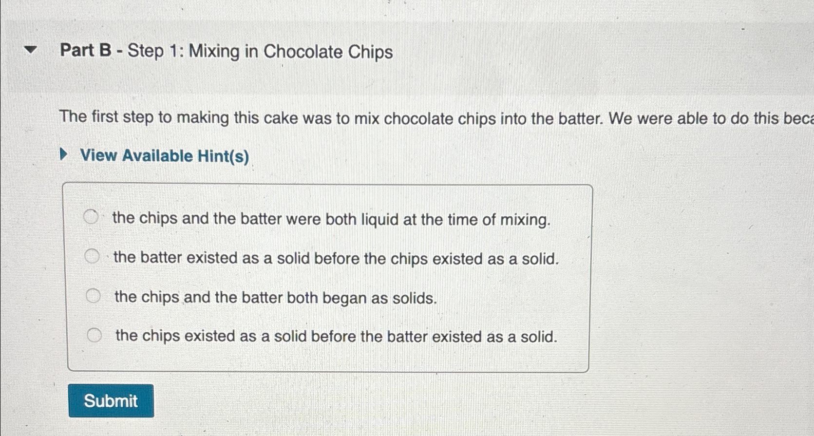 Solved Part B - ﻿Step 1: Mixing in Chocolate ChipsThe first | Chegg.com