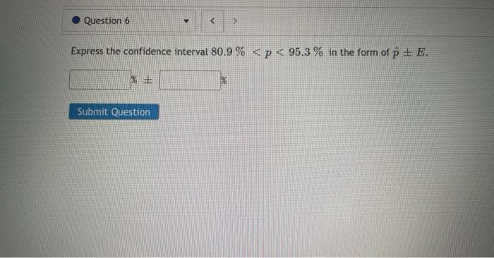 Solved Express the confidence interval 80.9% | Chegg.com
