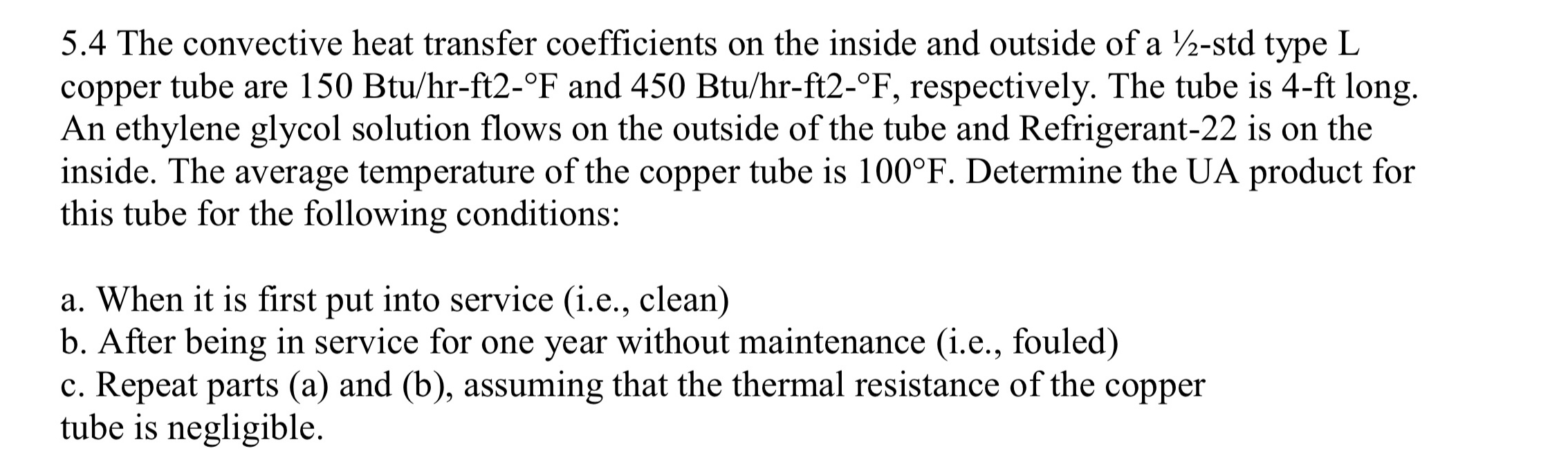 Solved 5.4 ﻿The convective heat transfer coefficients on the | Chegg.com