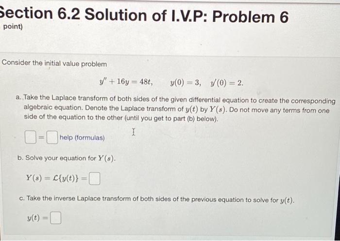 Solved Section 6.2 Solution of I.V.P: Problem 6 point) | Chegg.com