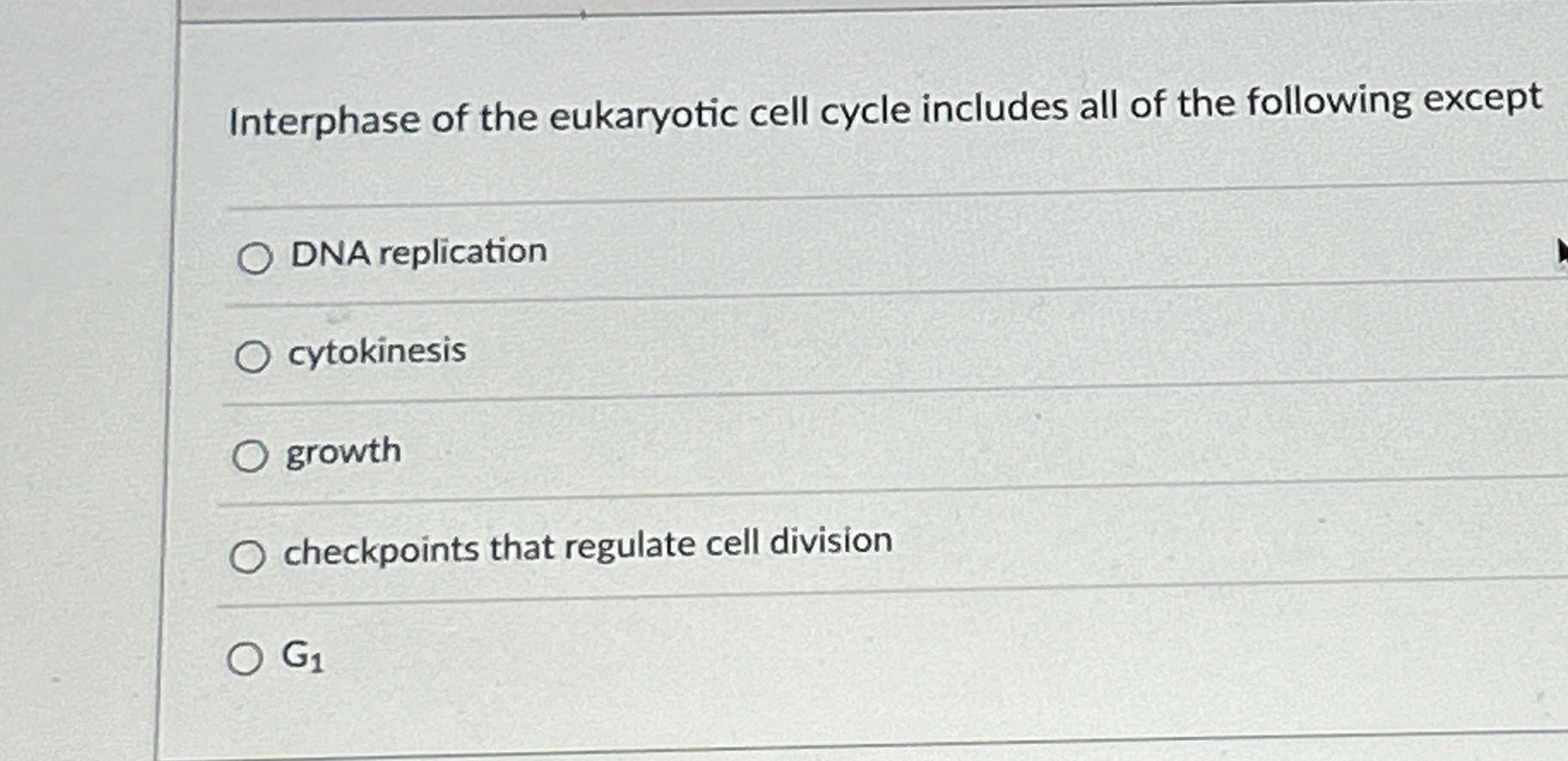 Solved Interphase of the eukaryotic cell cycle includes all | Chegg.com