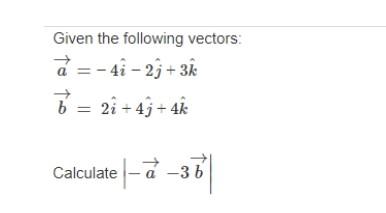 Solved Given the following vectors: | Chegg.com
