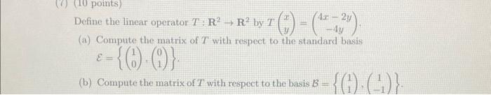 Solved Define the linear operator T:R2→R2 by | Chegg.com