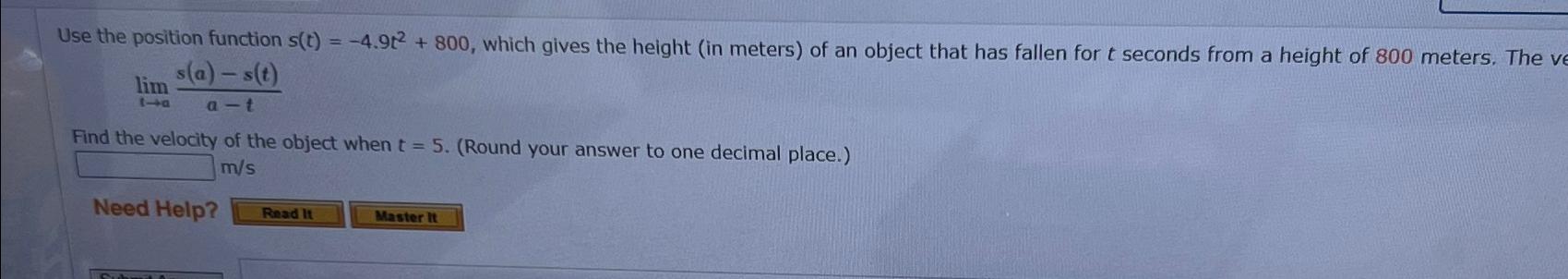 Solved Use the position function s(t)=-4.9t2+800, ﻿which | Chegg.com