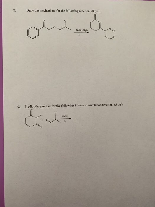 Solved 8. Draw the mechanism for the following reaction. (8 | Chegg.com