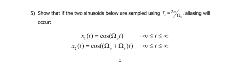 Solved Show that if the two sinusoids below are sampled | Chegg.com