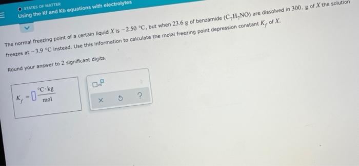 Solved O STATES OF MATTER Using the Kf and Kb equations with | Chegg.com