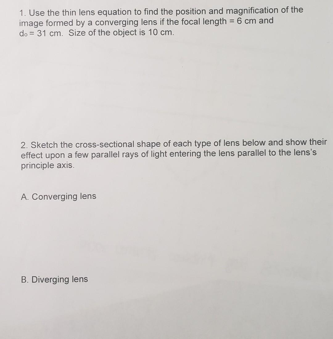 Solved 1. Use the thin lens equation to find the position | Chegg.com