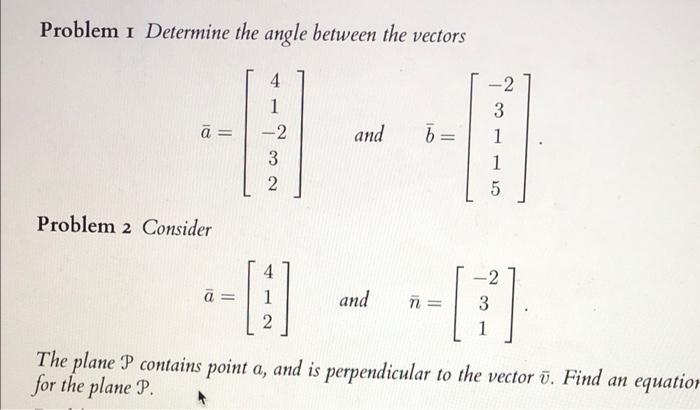 Solved Problem I Determine the angle between the vectors | Chegg.com