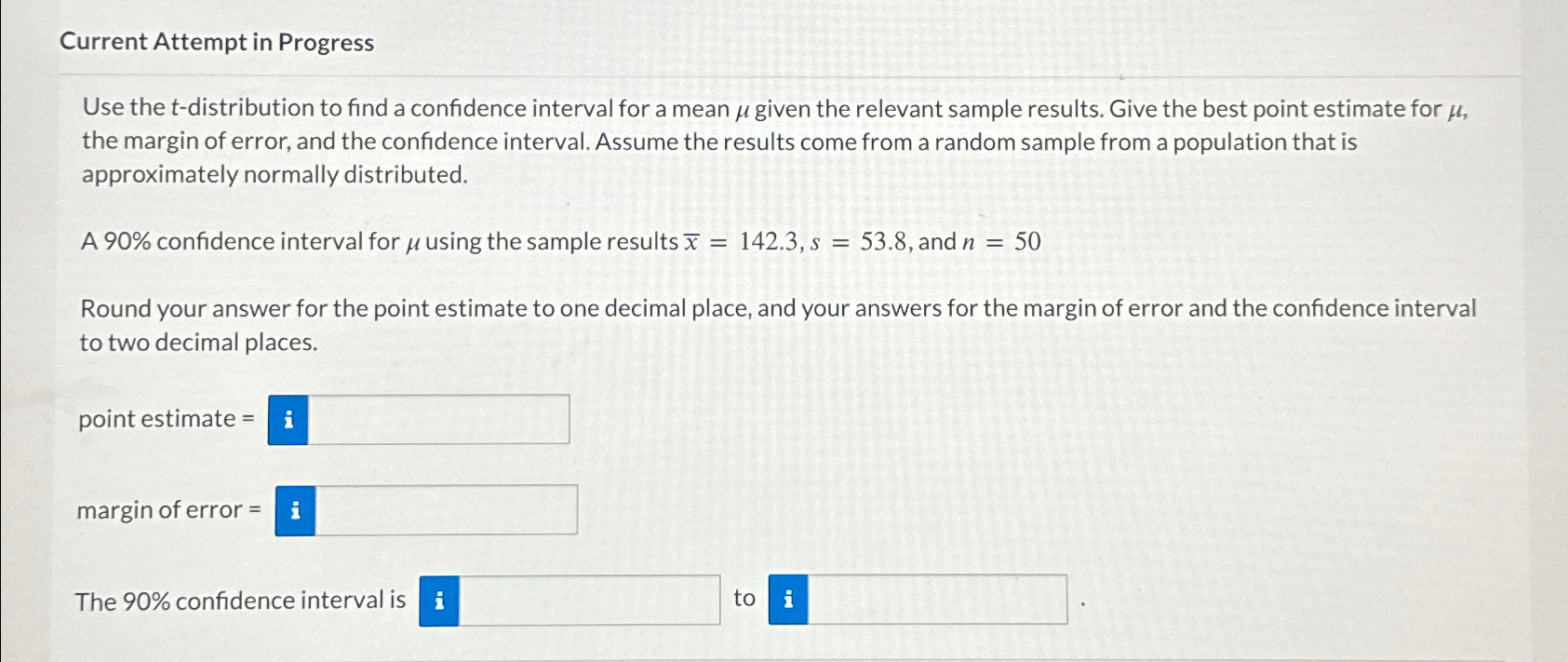 Solved Current Attempt in ProgressUse the t-distribution to | Chegg.com