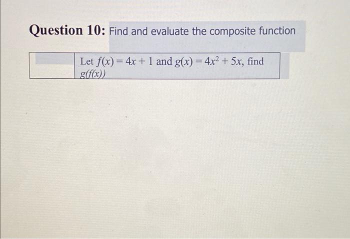 Solved Question 10: Find and evaluate the composite function | Chegg.com