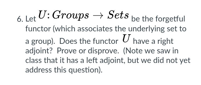 Solved functor (which associates the underlying set to a | Chegg.com