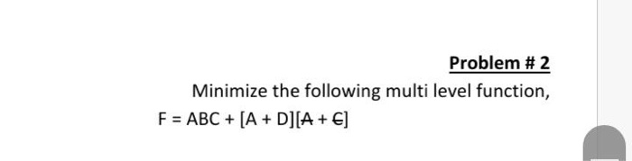 Solved Problem #2 Minimize the following multi level | Chegg.com