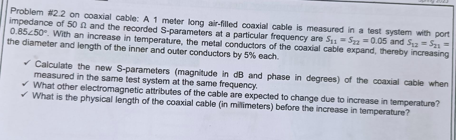 Solved Problem \#2.2 on coaxial cable: A 1 meter long | Chegg.com