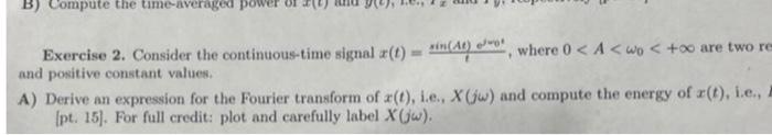 Solved Exercise 2. Consider the continuous-time signal | Chegg.com