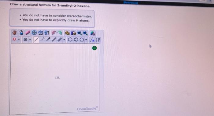 Solved Draw a structural formula for 2-methyl-2-hexene. . | Chegg.com