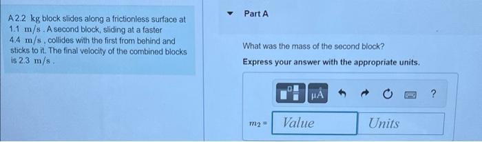 Solved A2.2 kg block slides along a frictionless surface at | Chegg.com