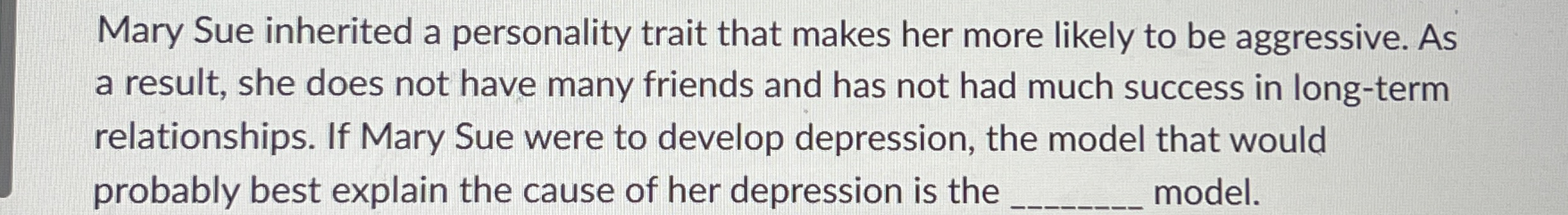 Solved Mary Sue inherited a personality trait that makes her | Chegg.com