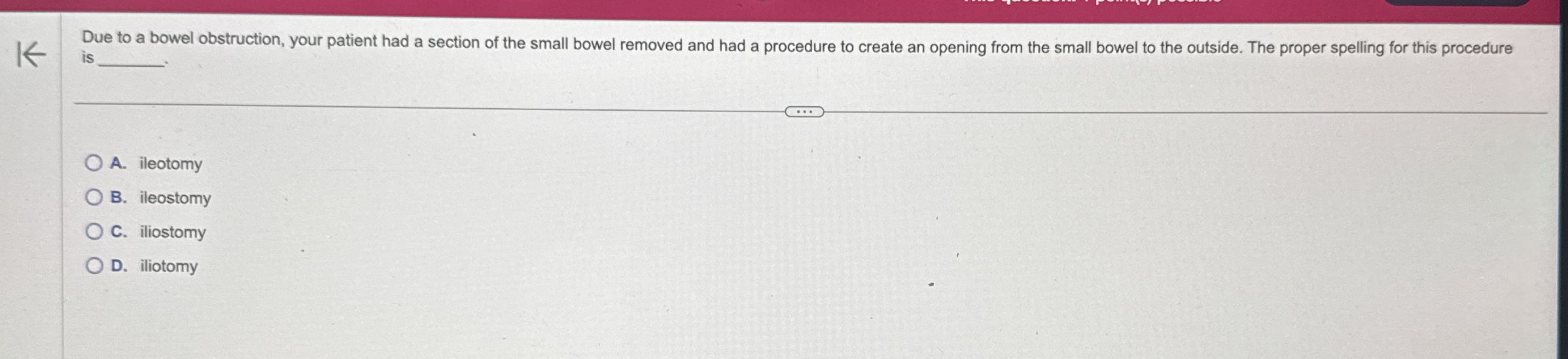 Due to a bowel obstruction, your patient had a | Chegg.com