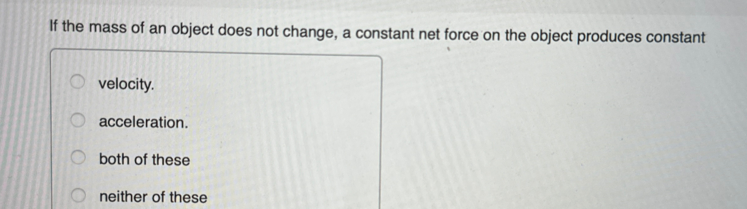 Solved If the mass of an object does not change, a constant | Chegg.com
