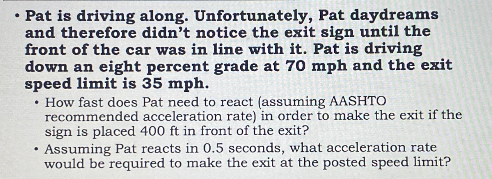 Pat is driving along. Unfortunately, Pat daydreams | Chegg.com