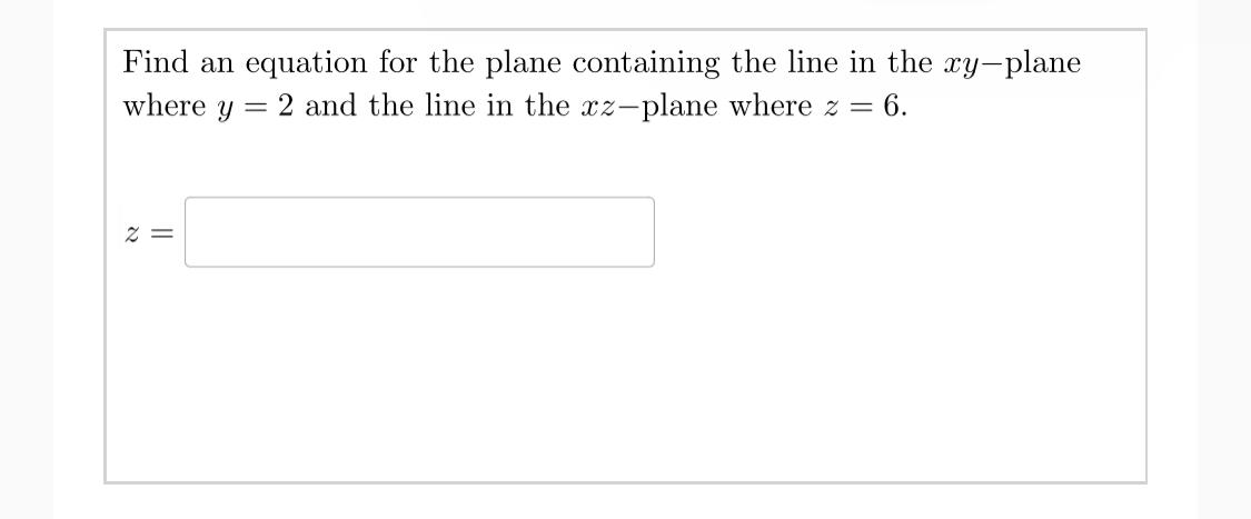 Solved Find an equation for the plane containing the line in | Chegg.com