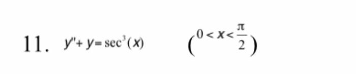 Solved y′′+y=sec3(x)(0 | Chegg.com