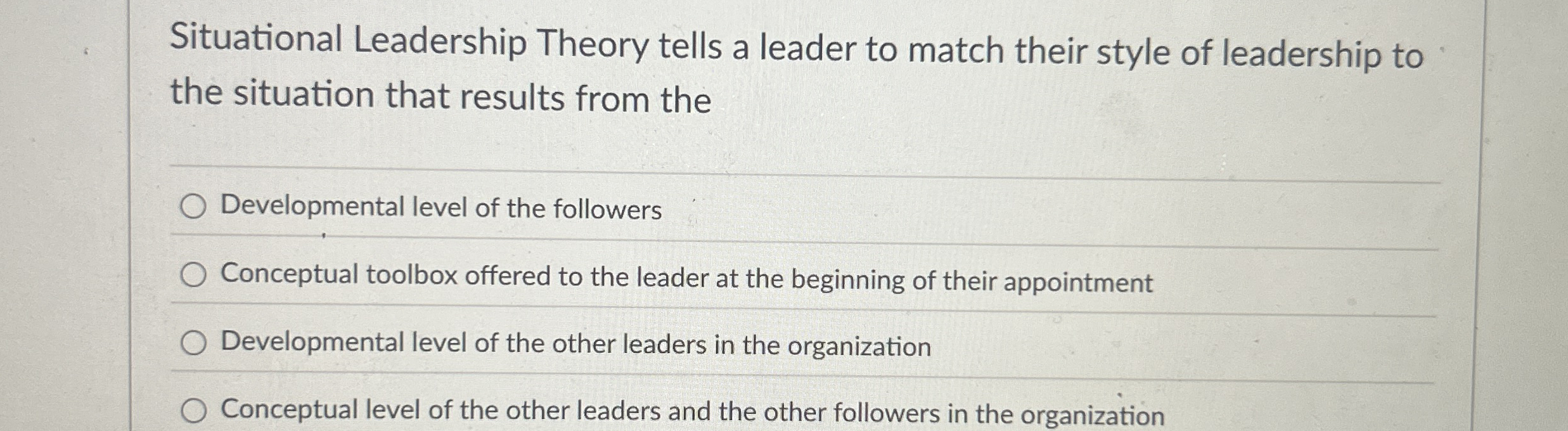 Solved Situational Leadership Theory tells a leader to match | Chegg.com