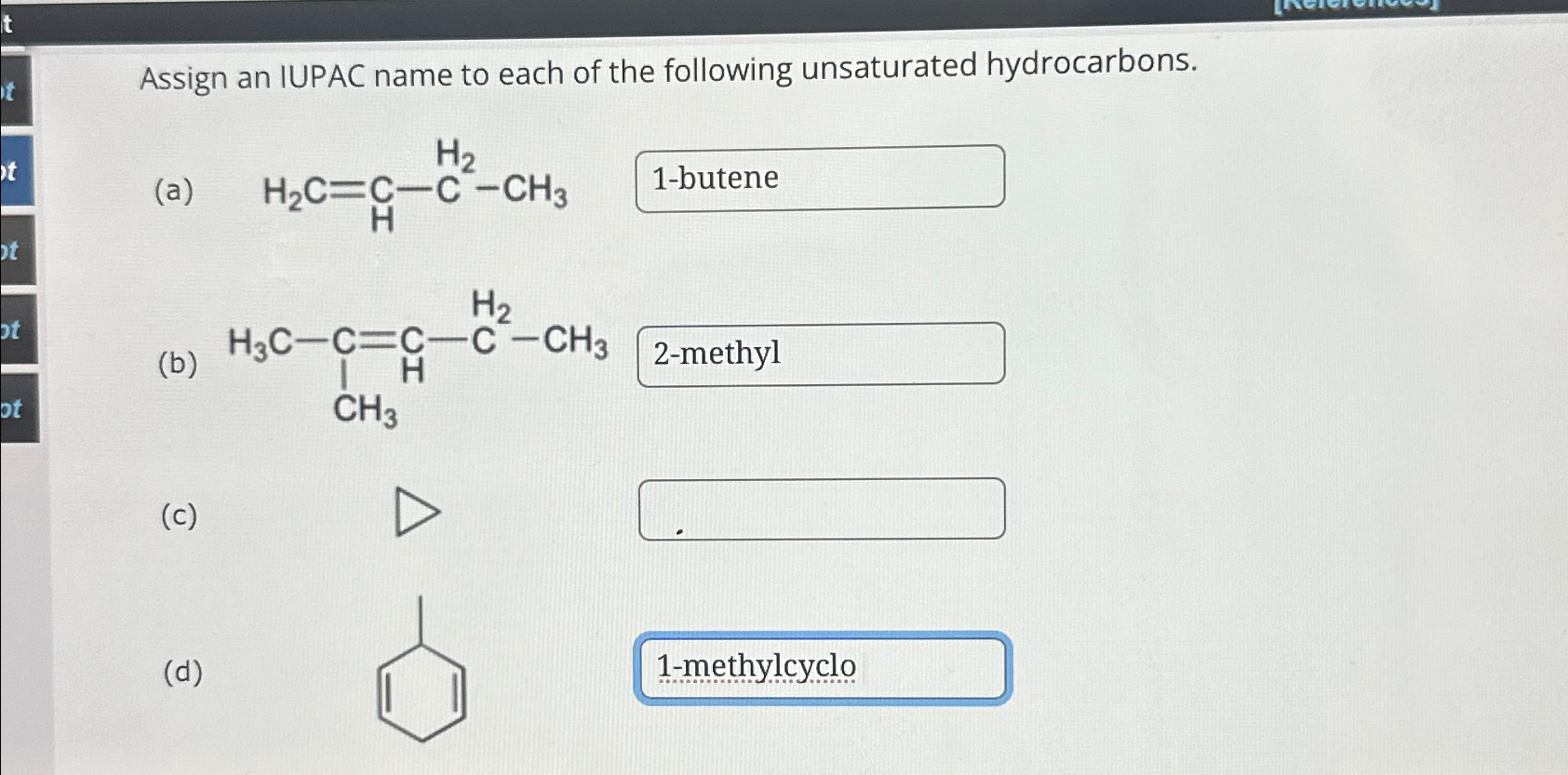 Solved Assign an IUPAC name to each of the following | Chegg.com