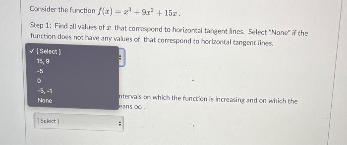 Solved Consider the function f(x)=x3+9x2+15x. Step 1: Find | Chegg.com