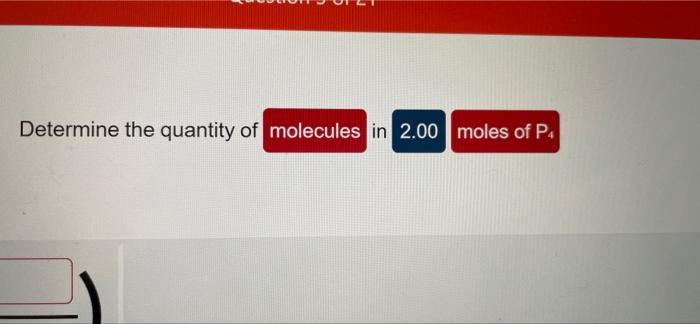 Solved Determine the quantity of molecules in 2.00 moles of | Chegg.com
