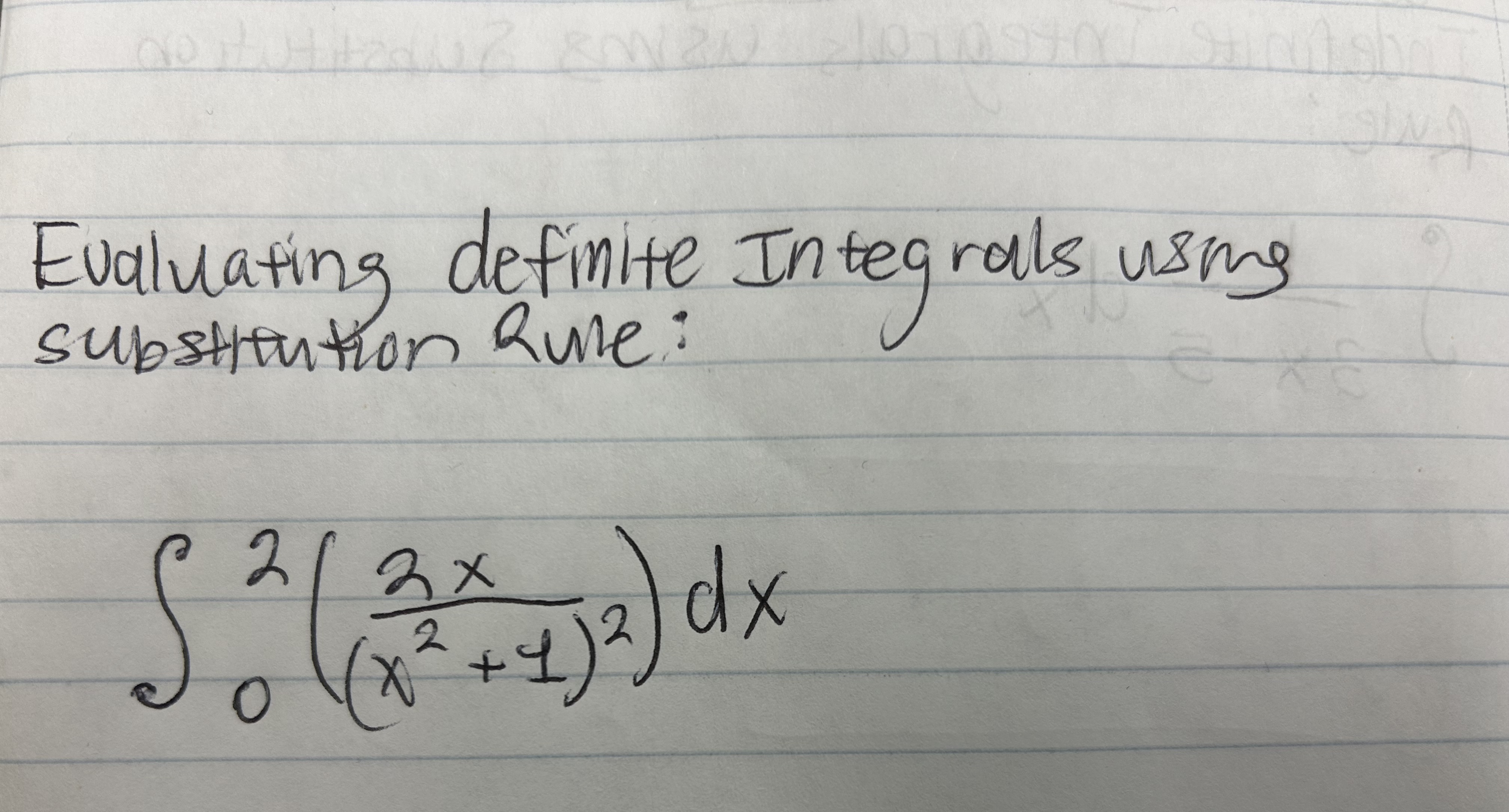 Solved Evaluating defimite Integrals usingsubstitution | Chegg.com