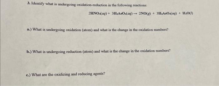 Solved 3. Identify what is undergoing oxidation-reduction in | Chegg.com