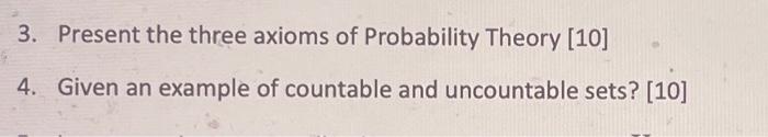 Solved 3. Present the three axioms of Probability Theory | Chegg.com