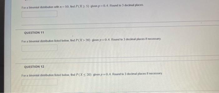 Solved For a binomial distribution with n=10, find P(X≥5) | Chegg.com