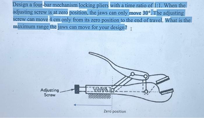 Design a four-bar mechanism locking pliers with a | Chegg.com