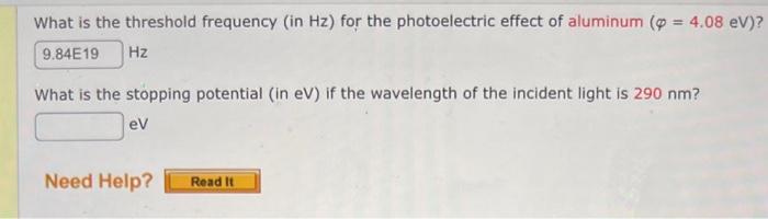 Solved What is the threshold frequency (in Hz ) for the | Chegg.com