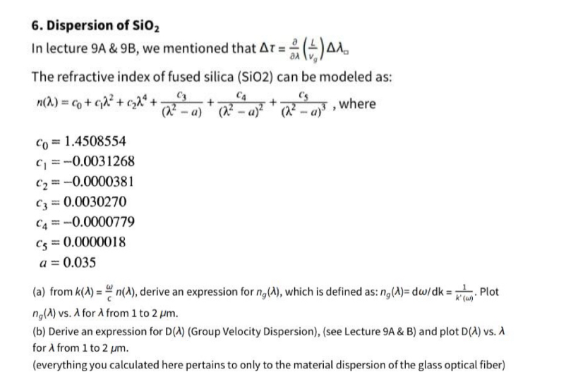 Solved Dispersion of SiO2In lecture 9A&9B, ﻿we mentioned | Chegg.com