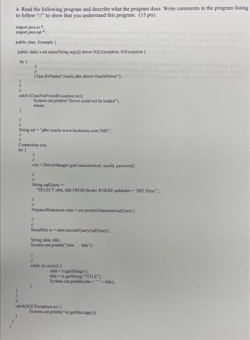 Solved 4. Read the following program and describe what the | Chegg.com