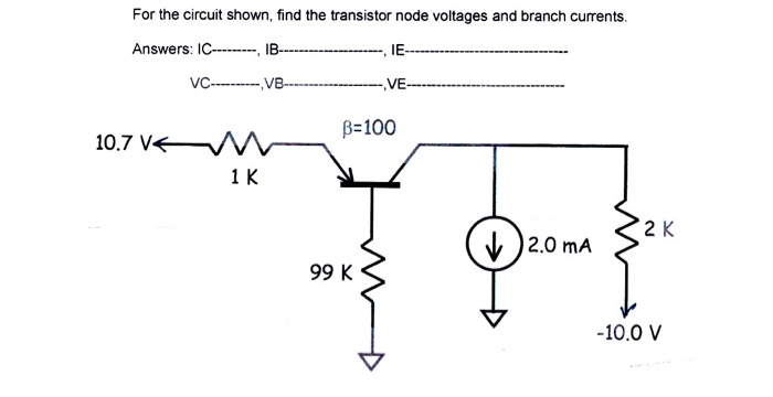 Solved For the circuit shown, find the transistor node | Chegg.com